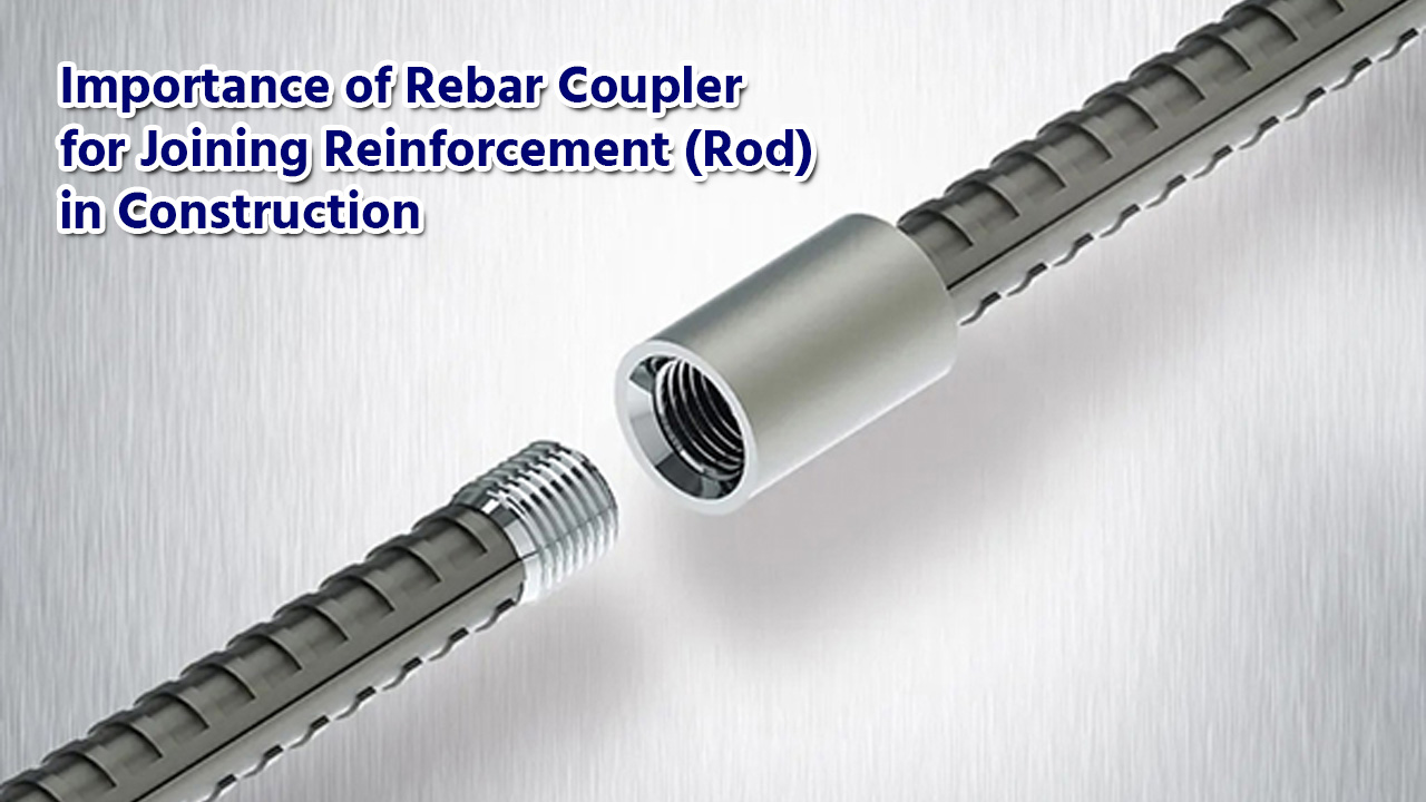 রড জোড়া দেয়ার জন্য Rebar Coupler ব্যবহারের গুরুত্ব - Rebar Coupler